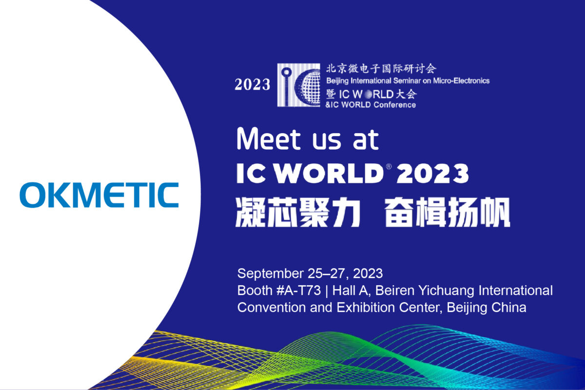 创新融合，相约IC WORLD大会 | Okmetic